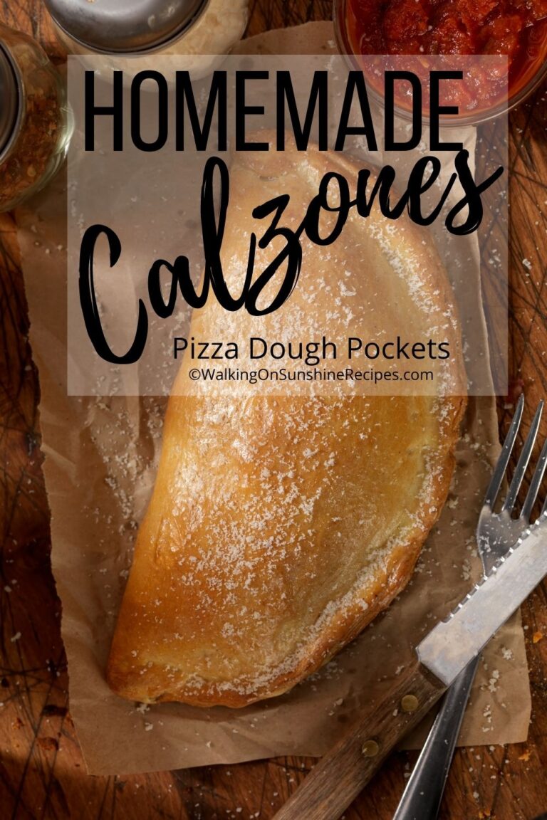Homemade Calzones | Walking on Sunshine Recipes