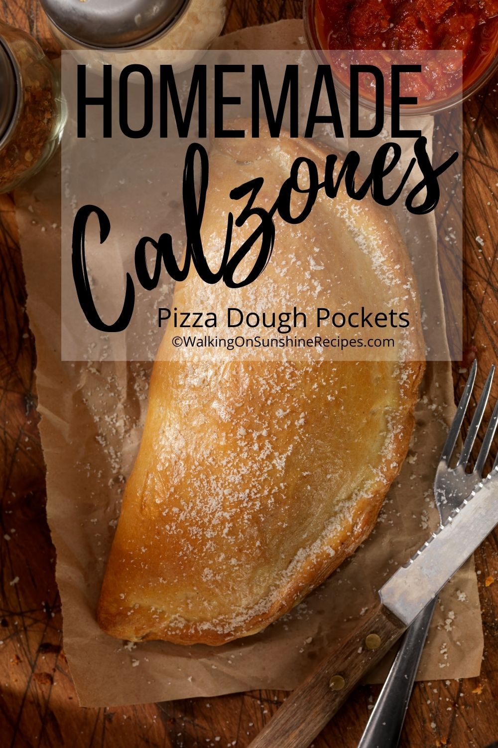 Homemade Calzones | Walking on Sunshine Recipes