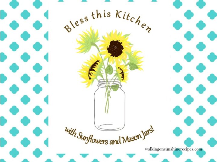 Mason Jar Printable with Sunflowers | Walking on Sunshine Recipes