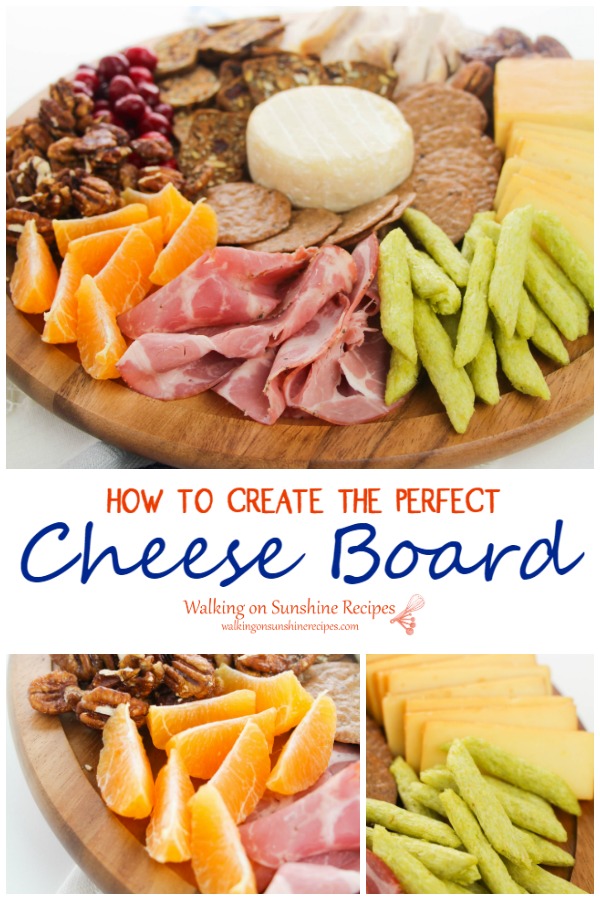 Perfect Cheese Board Tips | Walking on Sunshine Recipes