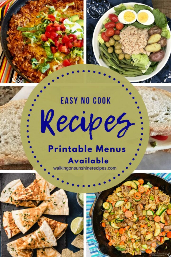 Weekly Meal Plan - Easy No Cook Meals - Walking On Sunshine Recipes