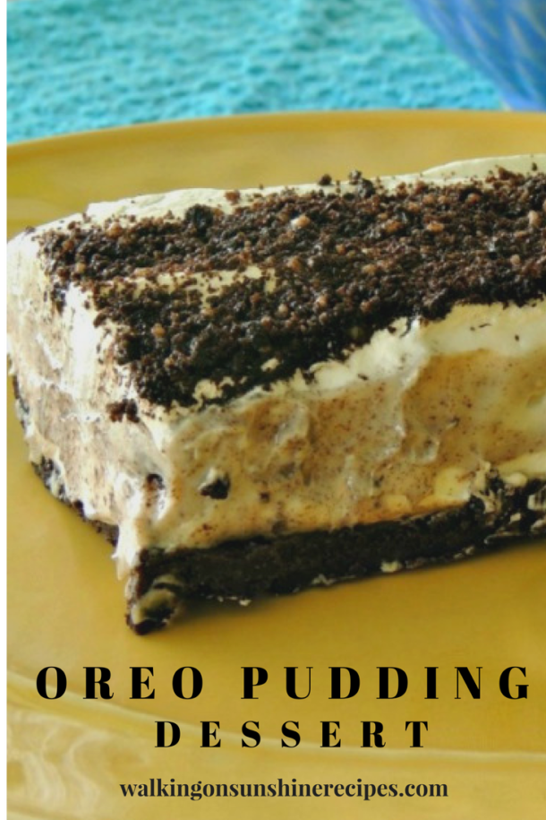 Easy Oreo Pudding Dessert Recipe | Walking on Sunshine Recipes