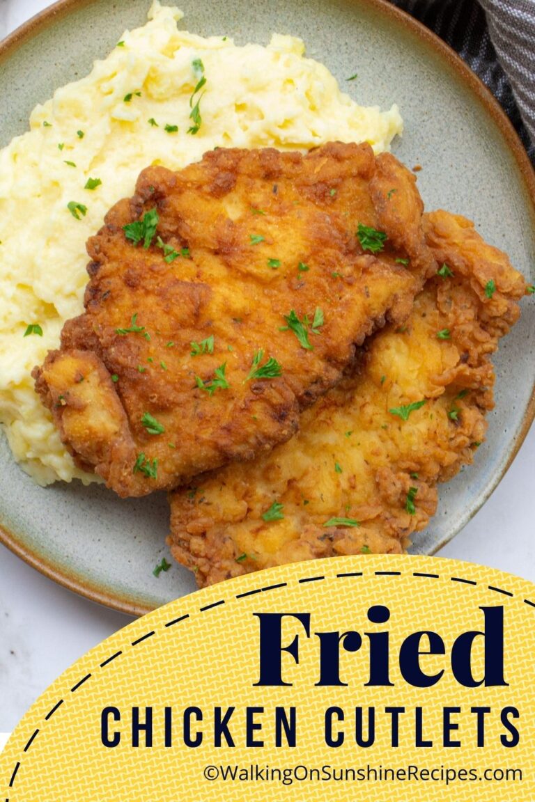 Fried Chicken Cutlets - 30 Minute Recipe - Walking On Sunshine Recipes