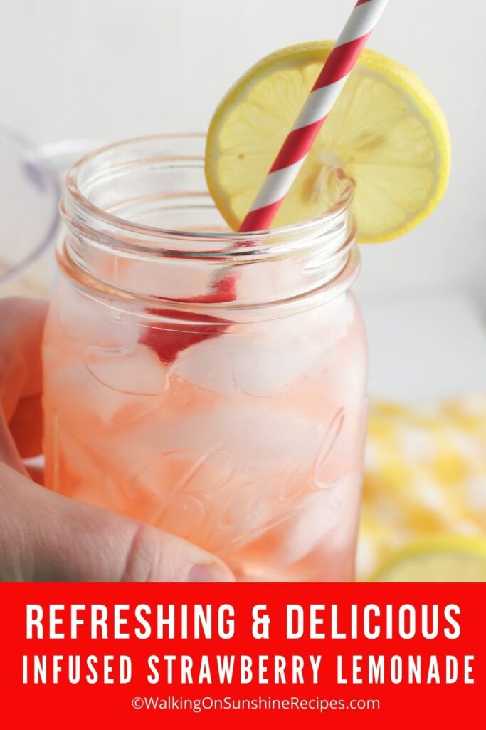 Infused Strawberry Lemonade - Walking On Sunshine Recipes