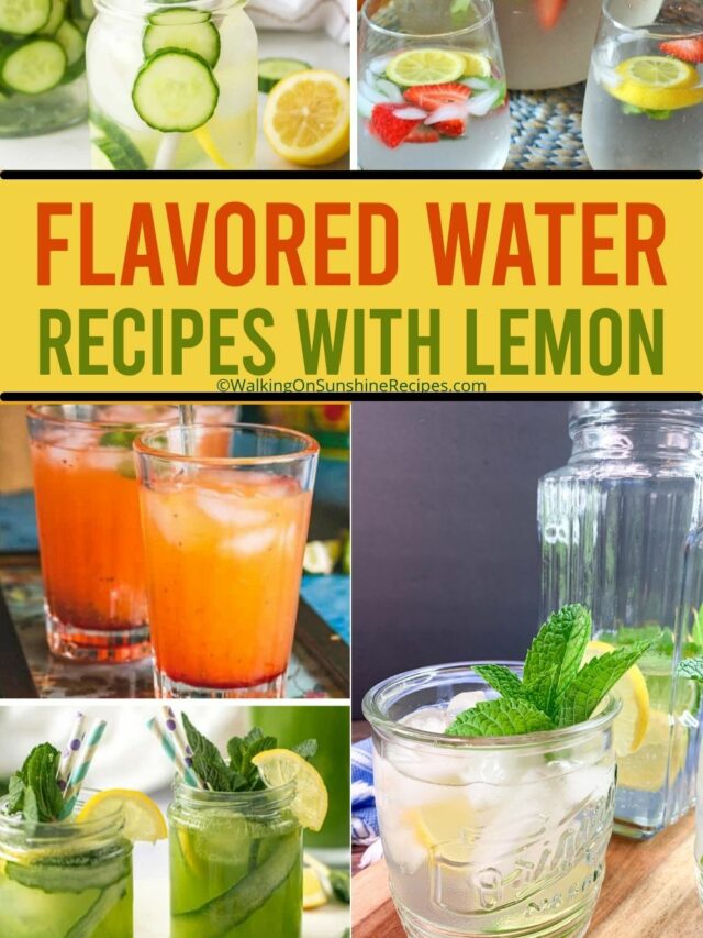 Flavored Water Recipes with Lemon - Walking On Sunshine Recipes
