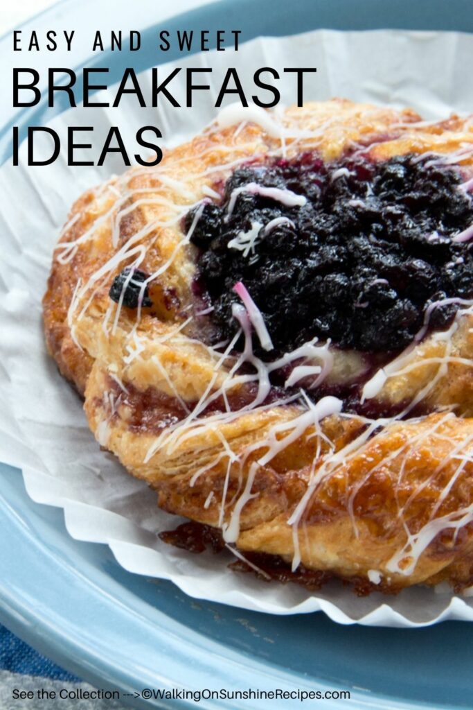 Quick and Easy Sweet Breakfast Ideas - Walking On Sunshine Recipes