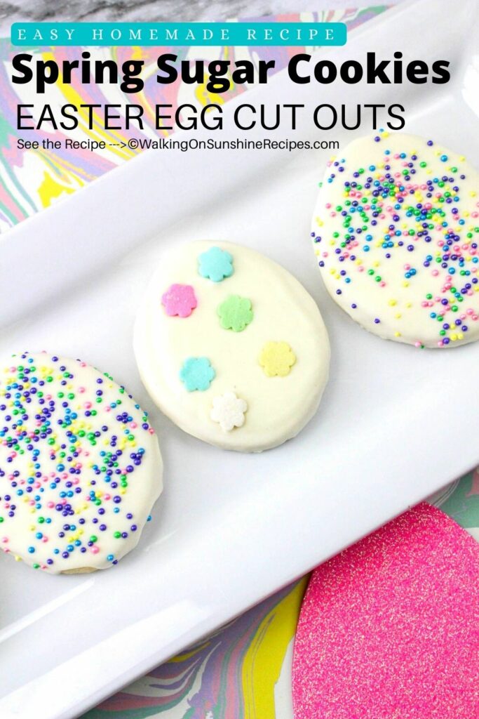 Spring Sugar Cookies - Easter Egg Cutouts | Walking on Sunshine Recipes