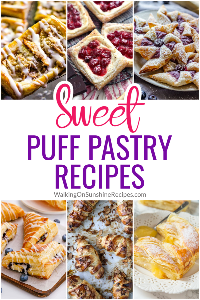 Sweet Puff Pastry Recipes - Walking On Sunshine Recipes