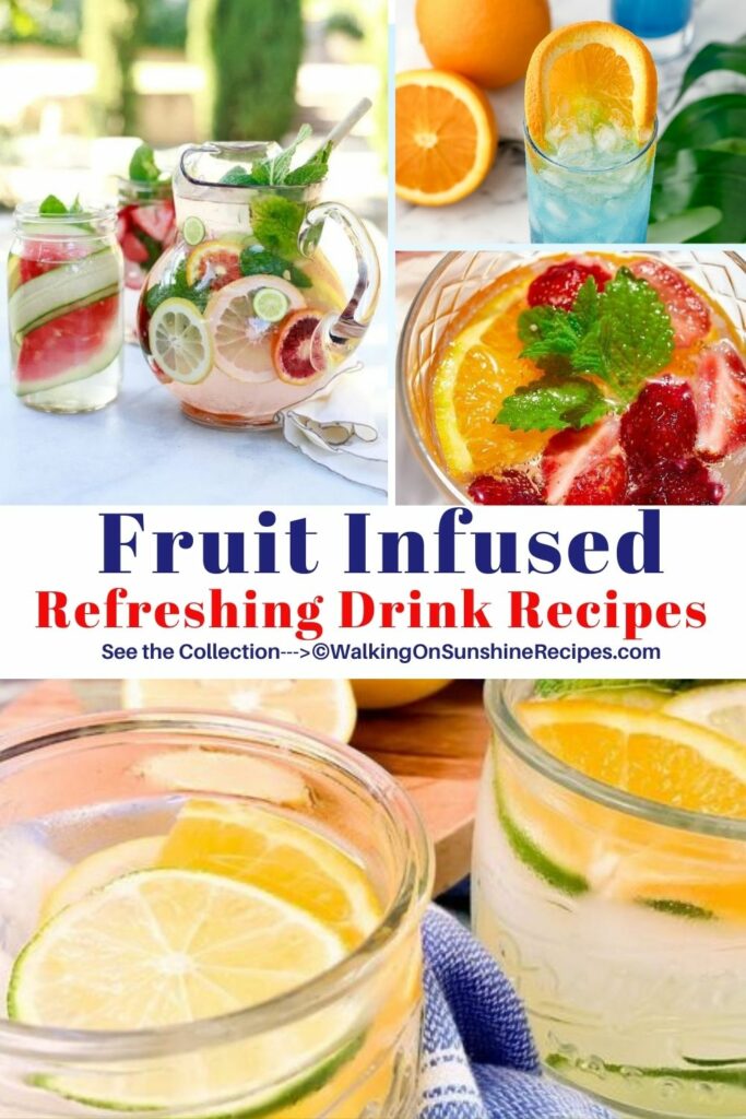 Fruit Infused Drink Recipes - Walking On Sunshine Recipes