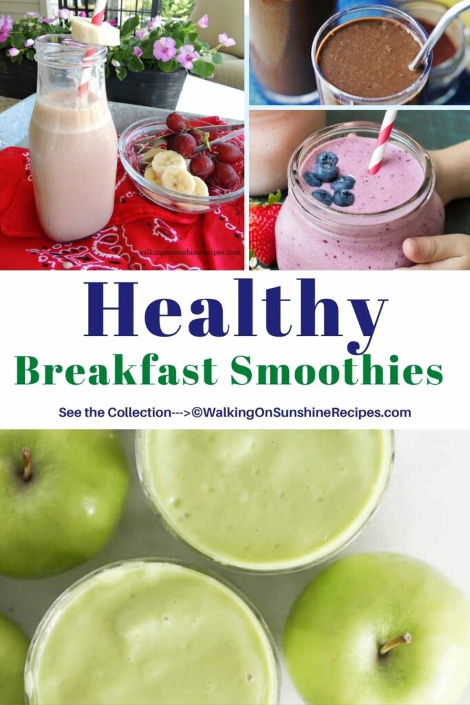 Healthy Breakfast Smoothies | Walking on Sunshine Recipes