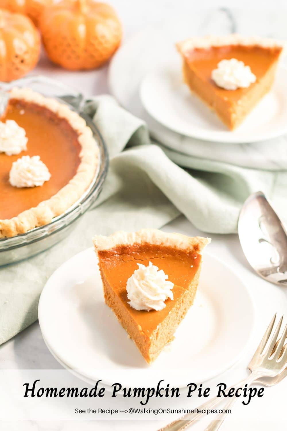 Pumpkin Pie Recipe - Walking On Sunshine Recipes