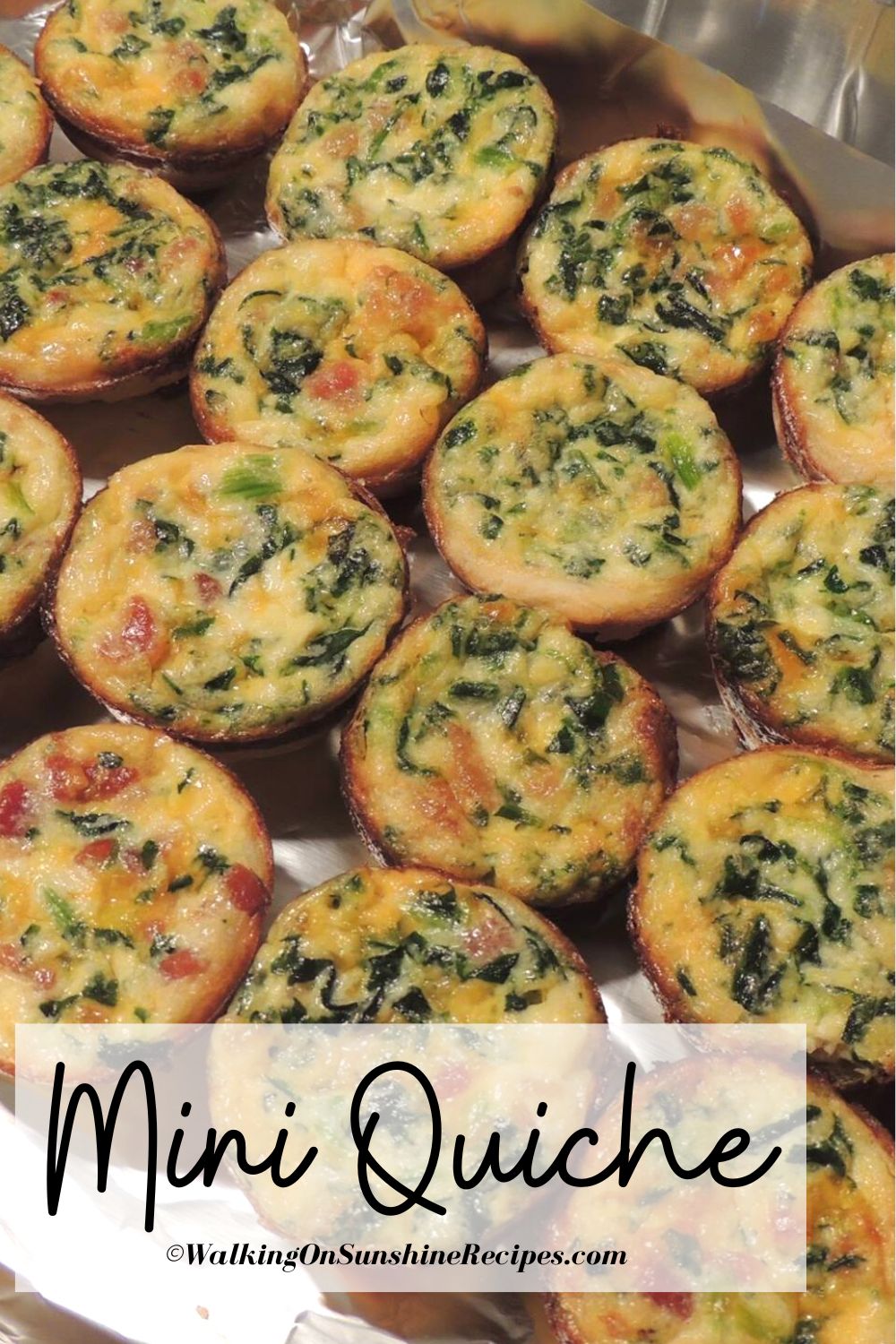 Mini Quiche Appetizers | Walking on Sunshine Recipes