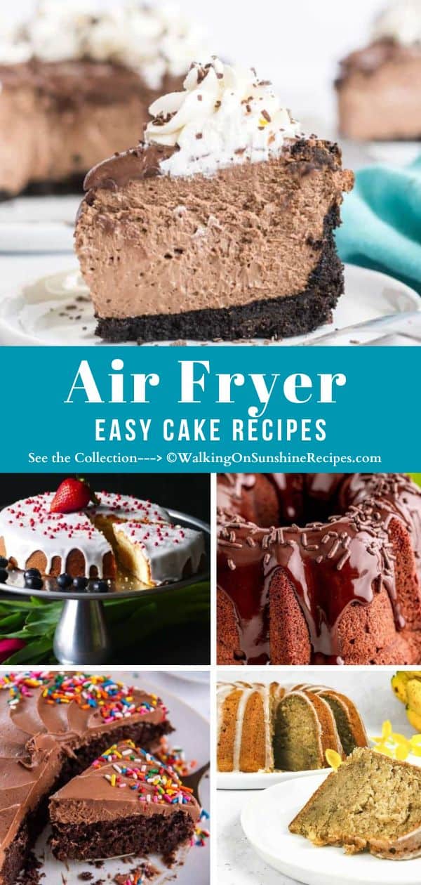 Air Fryer Cake Recipes - Walking On Sunshine Recipes