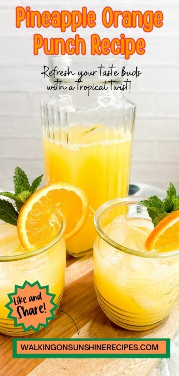 Pineapple Orange Punch - Walking On Sunshine Recipes
