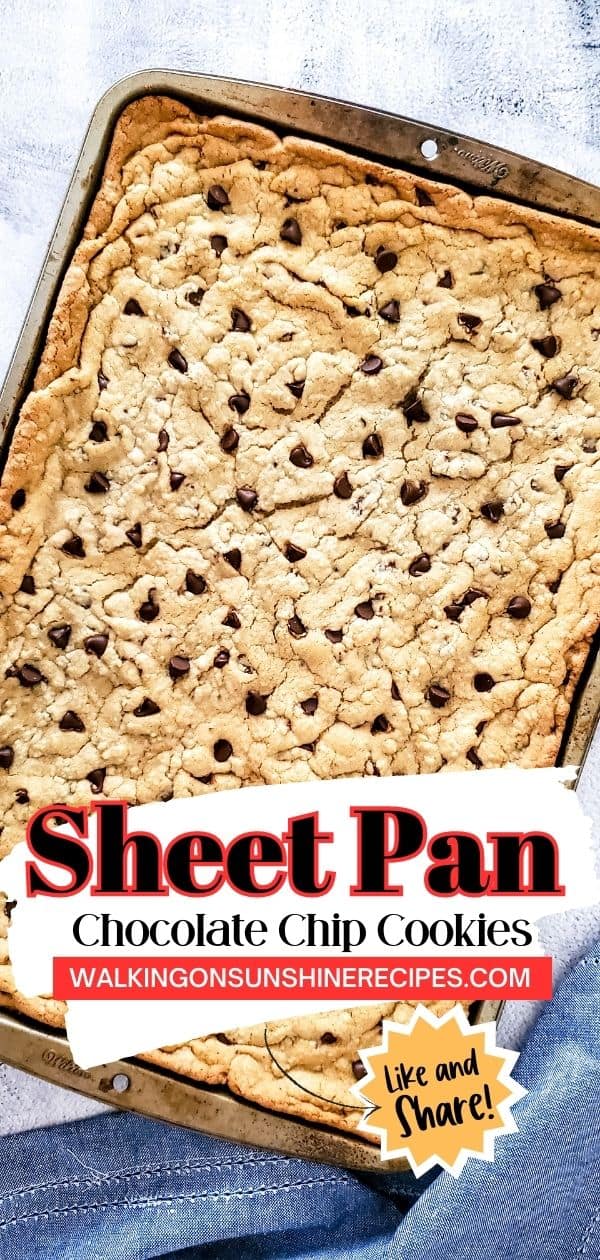 Sheet Pan Chocolate Chip Cookies - Walking on Sunshine