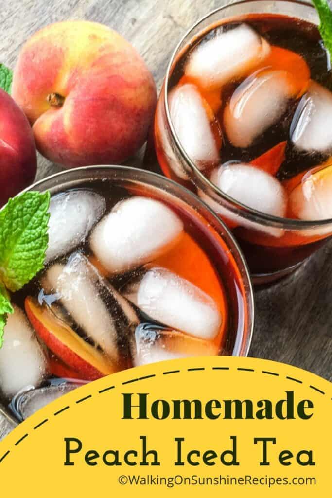 Homemade Peach Iced Tea