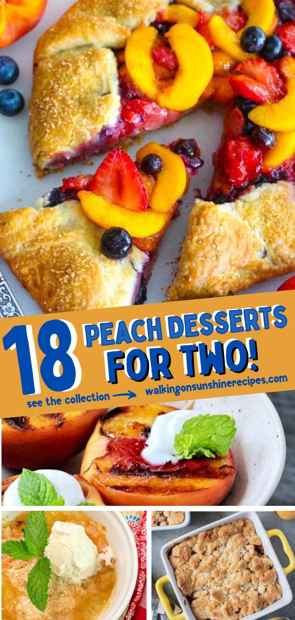 Peach Desserts for Two - Walking On Sunshine Recipes