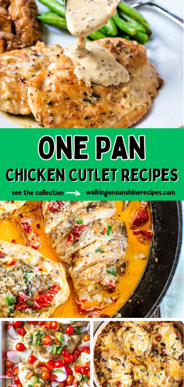 One Pan Chicken Cutlet Recipes - Walking On Sunshine Recipes