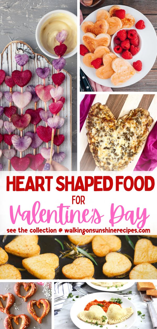 Heart Shaped Food Ideas for Valentine's Day - Walking On Sunshine Recipes