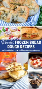 16 Rhodes Frozen Bread Dough Recipes - Walking On Sunshine Recipes
