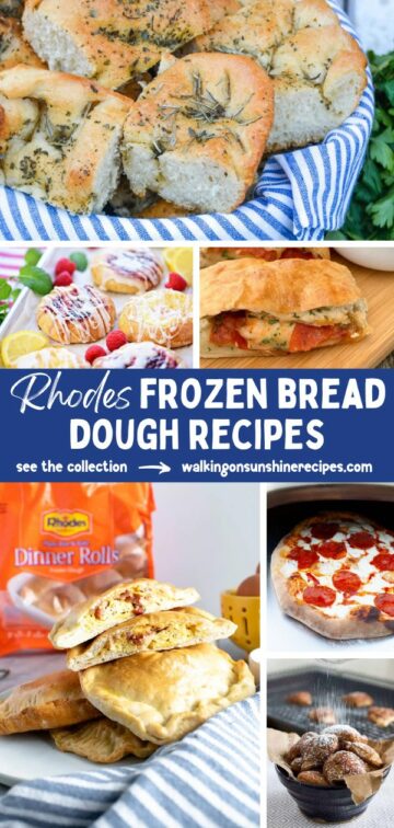 16 Rhodes Frozen Bread Dough Recipes - Walking On Sunshine Recipes