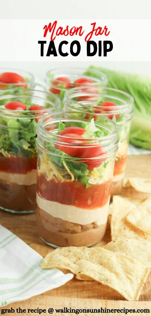 Mason Jar Taco Dip - Walking On Sunshine Recipes