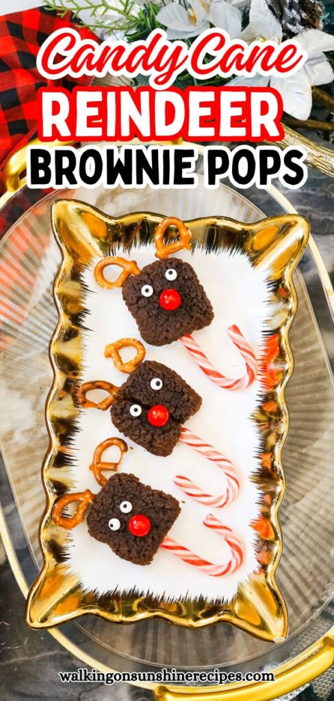 Candy Cane Reindeer Brownie Pops - Walking On Sunshine Recipes