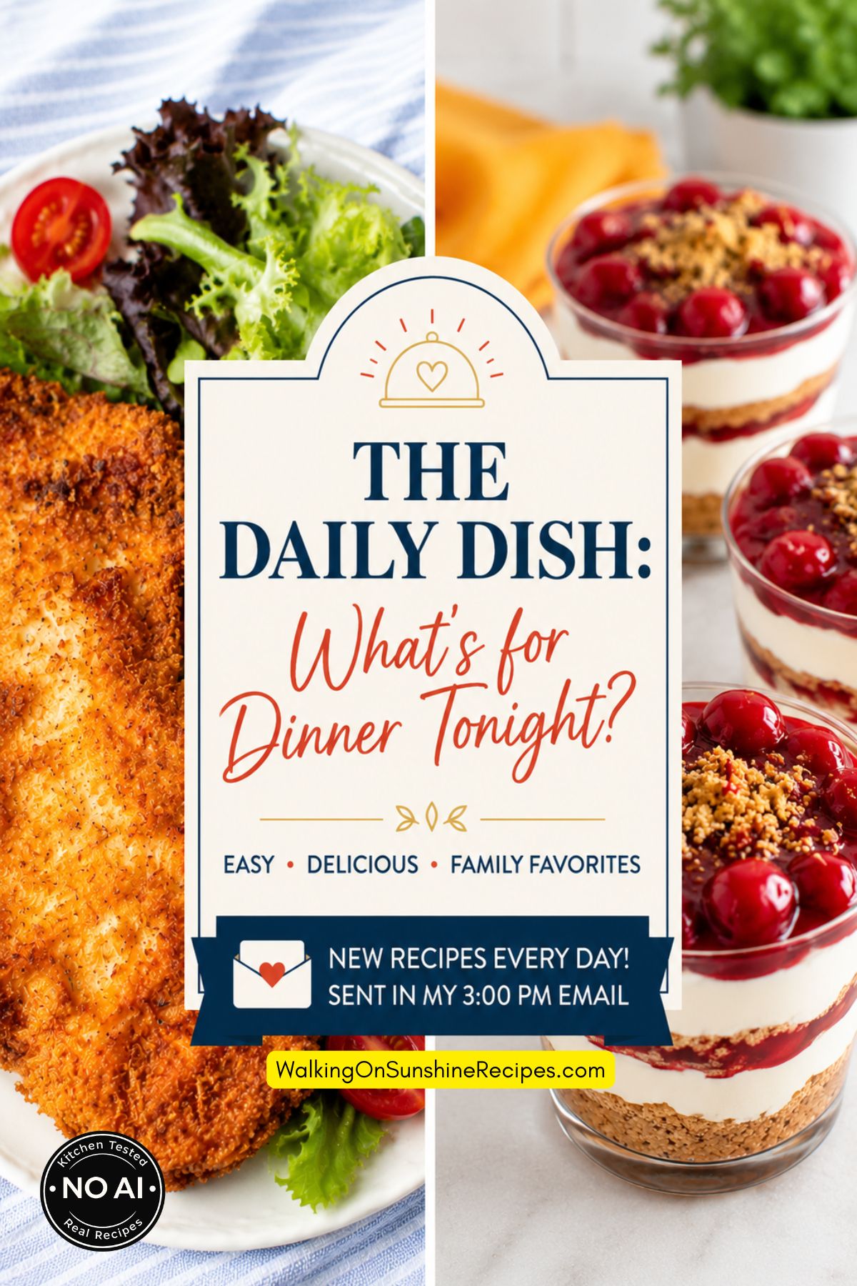 The Daily Dish: What's for Dinner Tonight? - Walking On Sunshine Recipes